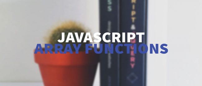 JavaScript Arrays - JS Array Funktionen erklärt (Cheatsheet) JavaScript Arrays - JS Array Funktionen erklärt (Cheatsheet)
