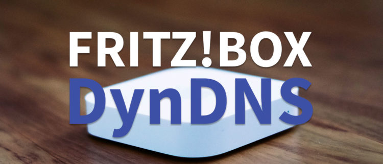 Set up FRITZ!Box DynDNS: This is how it works